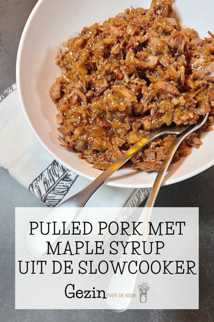 Pulled pork met maple syrup uit de slowcooker - Gezin over de Kook