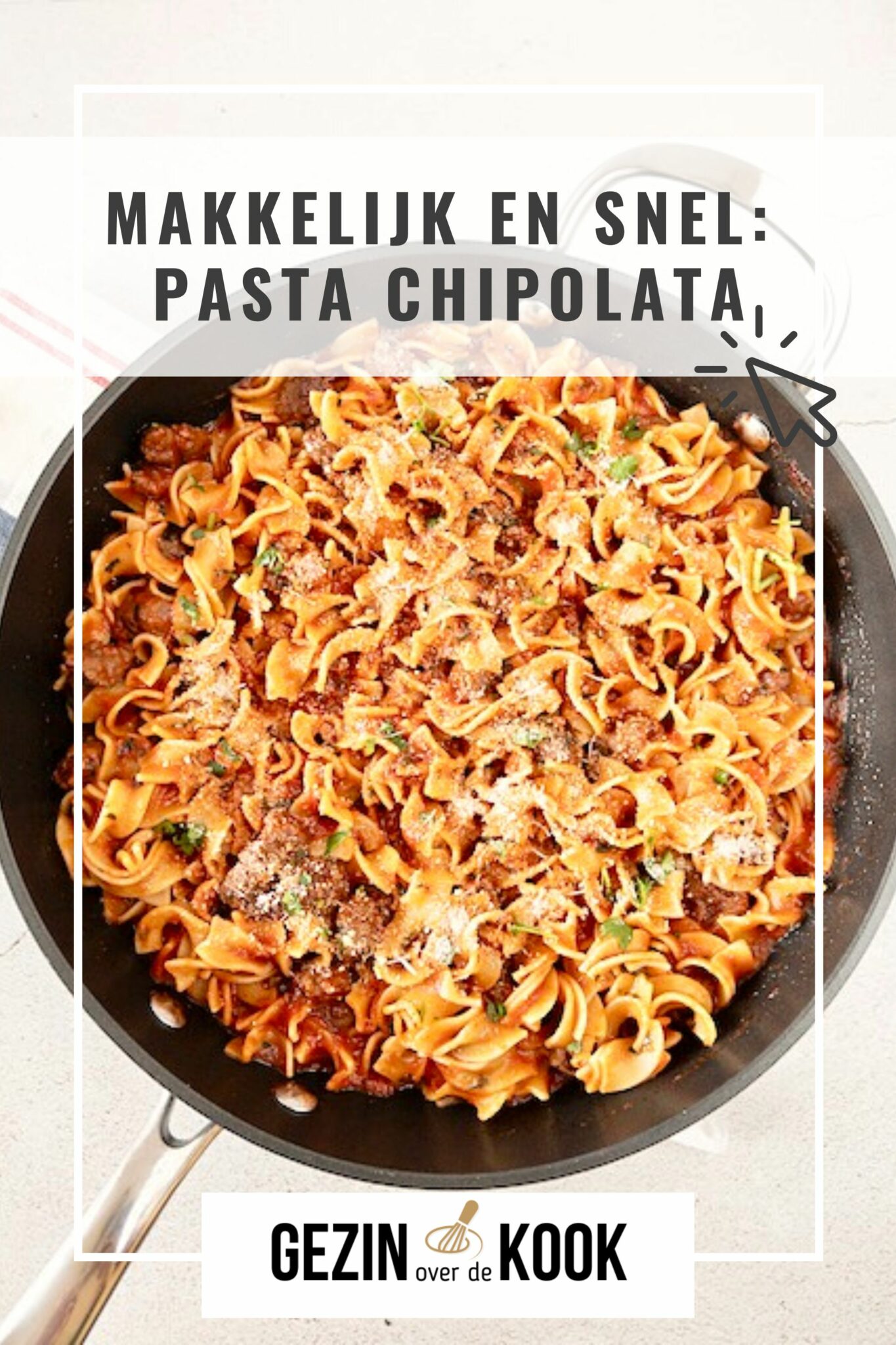 Makkelijke pasta chipolata in tomatensaus - Gezin over de Kook