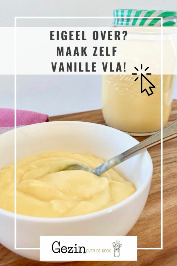 Wat te doen met eigeel? Vanille vla maken! - Gezin over de Kook